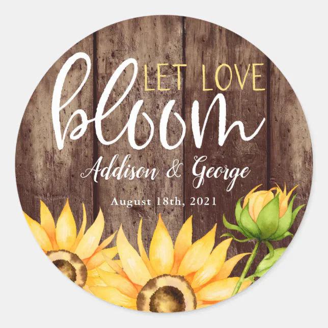 Let Love Bloom Sunflower Wedding Favor Classic Round Sticker | Zazzle