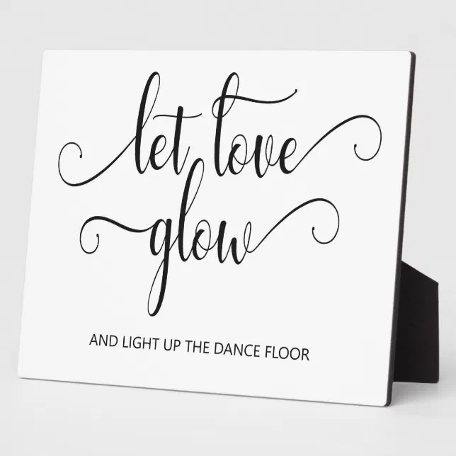 Let love glow wedding sign Tabletop Plaque | Zazzle