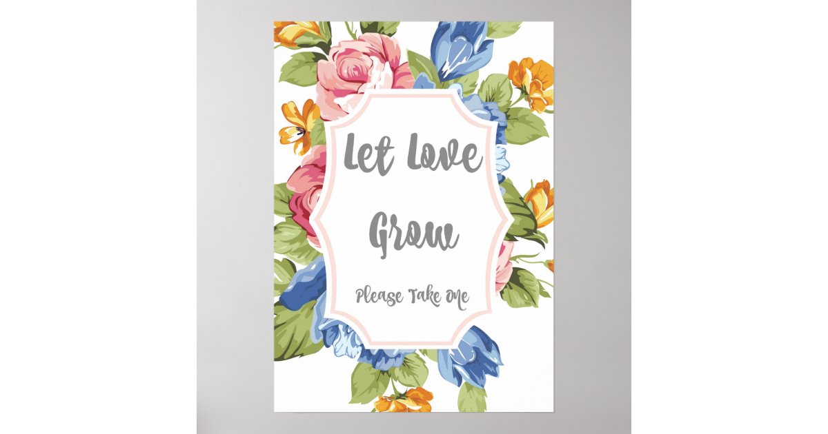 Let Love Grow Sign | Zazzle