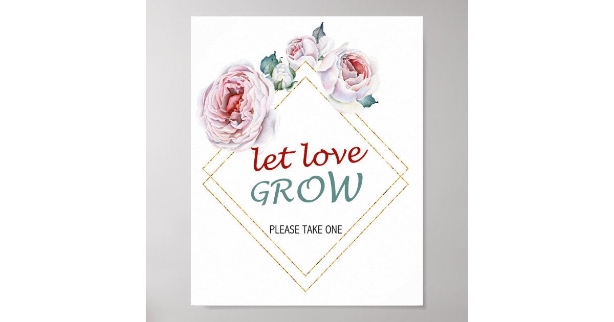 Let Love Grow Sign | Zazzle