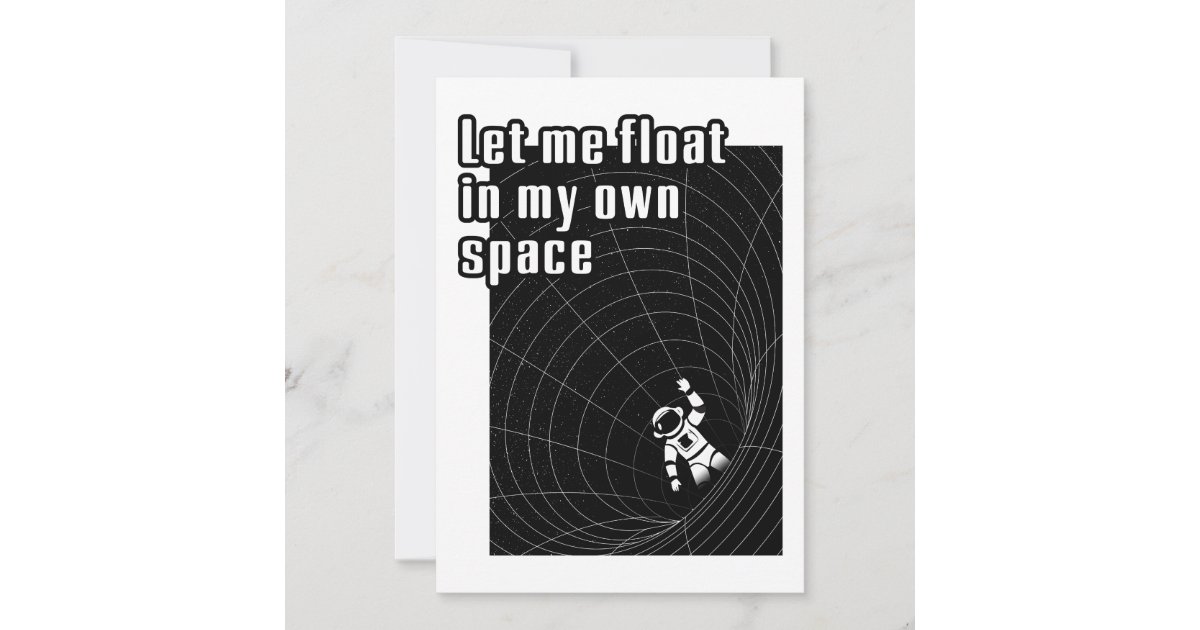 Let me float in my own space invitation | Zazzle
