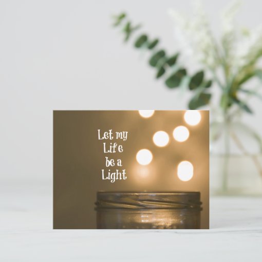 Let my Life be a Light Quote Postcard | Zazzle