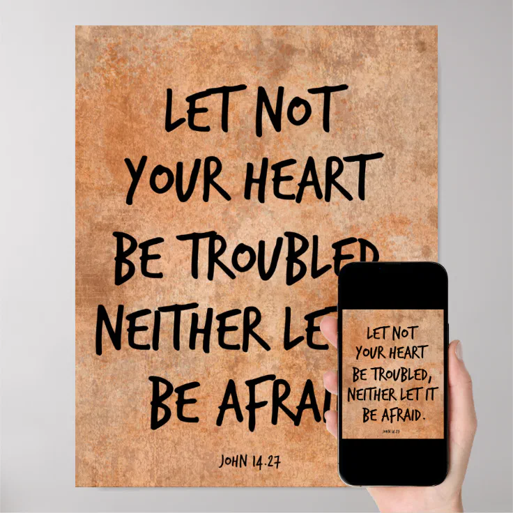 Let not your heart be troubled bible verse poster | Zazzle