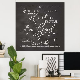 Let Not Your Heart Be Troubled Poster | Zazzle