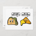 Let’s Just Taco ‘Bout It. No, I’m Nacho Friend. Postcard | Zazzle