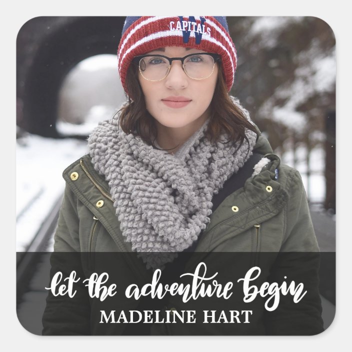 Let The Adventure Begin | Graduate Photo Square Sticker | Zazzle.com