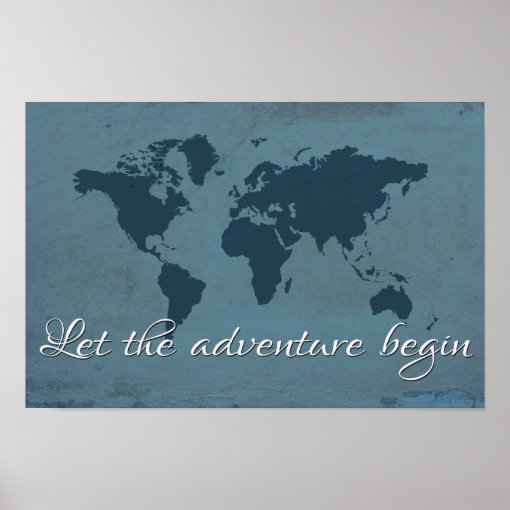 Let the adventure begin poster | Zazzle