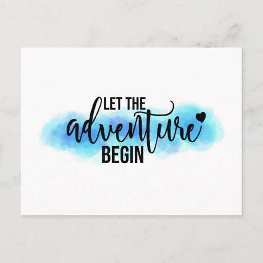 ‘Let the Adventure Begin’ Quote Postcard | Zazzle.com