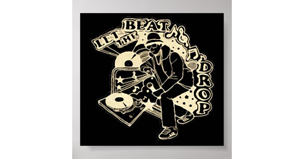 let the beat drop poster | Zazzle