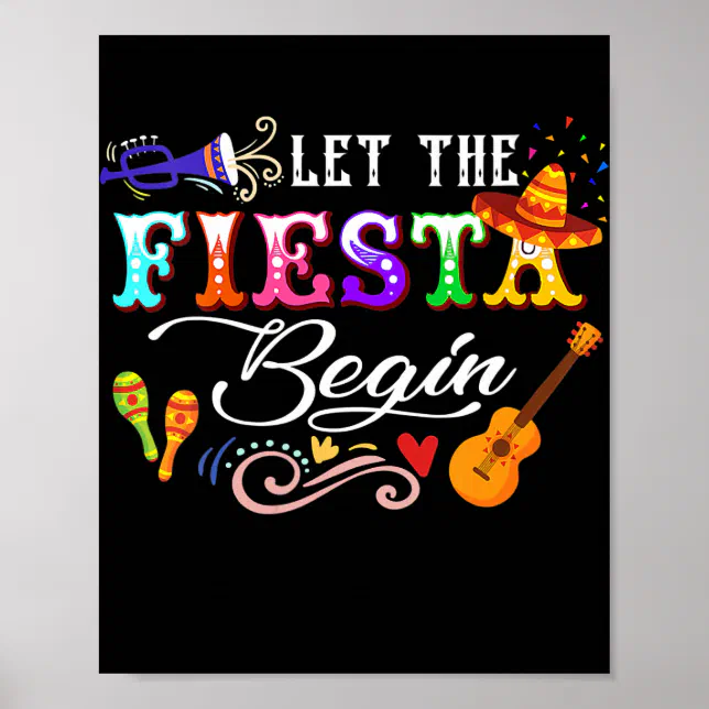 Let The Fiesta Begin Mexican Cinco De Mayo Poster | Zazzle