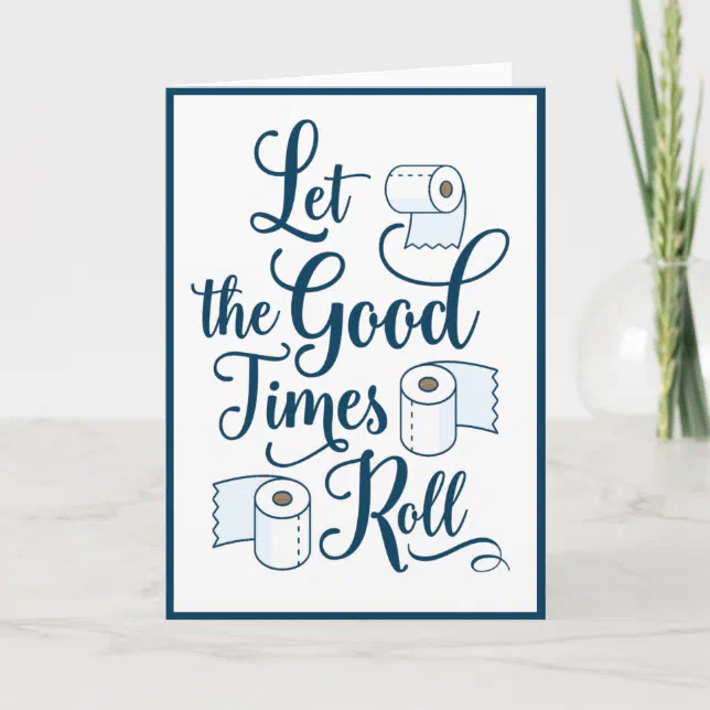 Let the Good Times Roll Blank Greeting Card | Zazzle