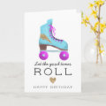 Let the Good Times Roll Cute Roller Skate Birthday Card | Zazzle