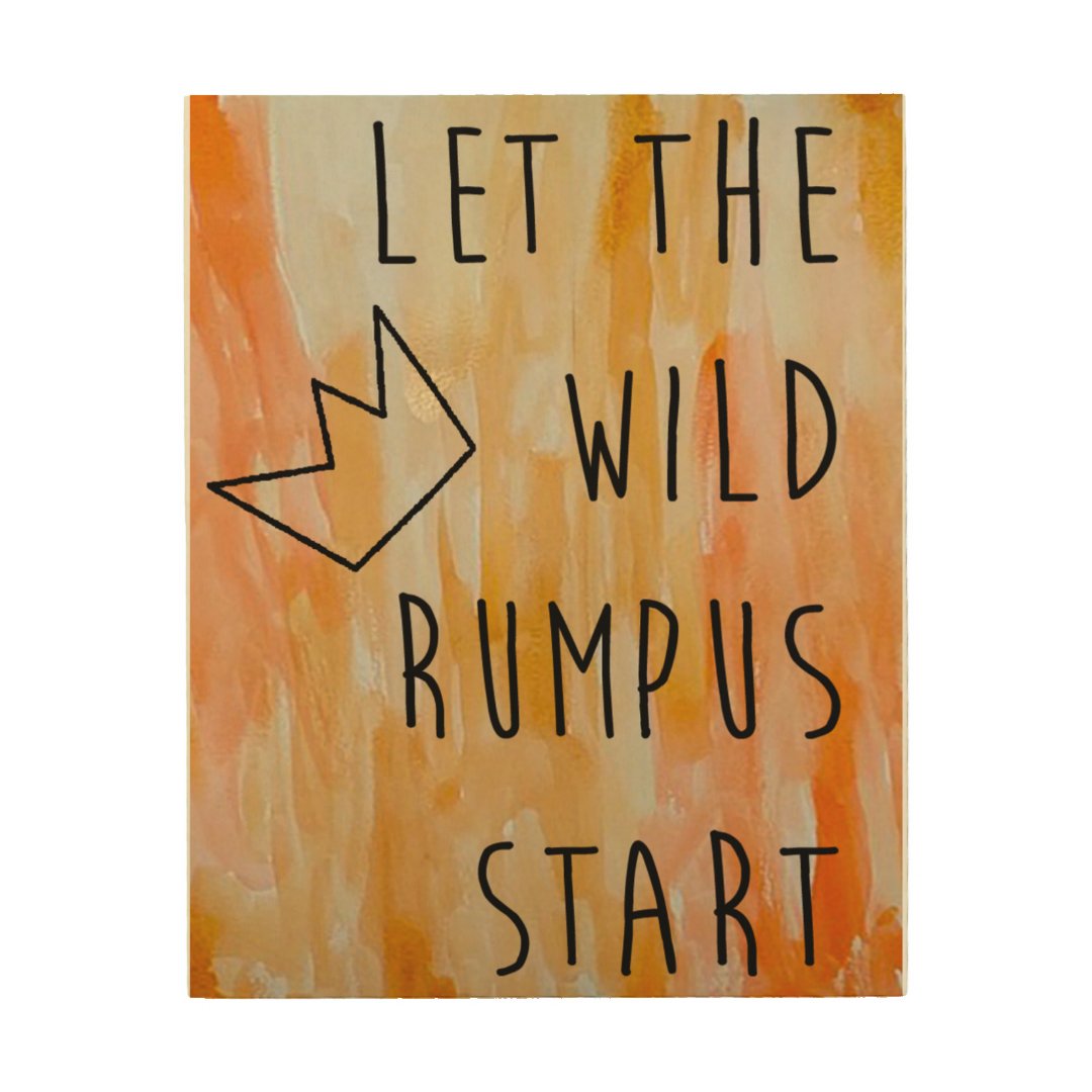 Let the Wild Rumpus Start - wood wall poster | Zazzle
