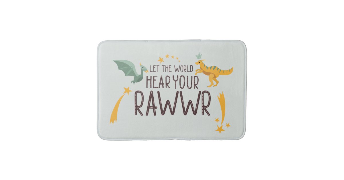 Let the World Hear Your Roar Bath Mat | Zazzle