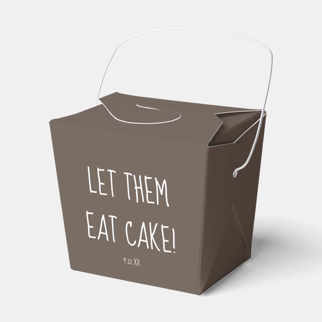 Let Them Eat Cake Wedding Take Home Boxes | Zazzle