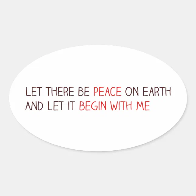Let there be peace on earth oval sticker | Zazzle