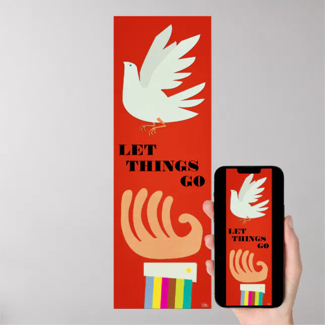 Let Things Go Customizable Posters | Zazzle