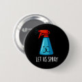 Let Us Spray Funny Praying Bottle Pun Dark BG Button | Zazzle