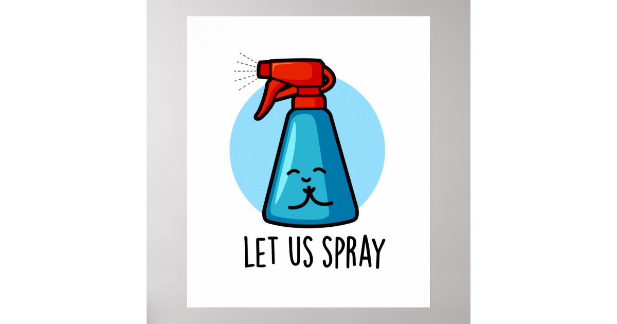 Let Us Spray Funny Praying Bottle Pun Poster | Zazzle