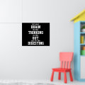 Let your brain think Poster | Zazzle