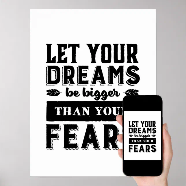 Let Your Dream Be Bigger Than Fear Motivational Poster | Zazzle