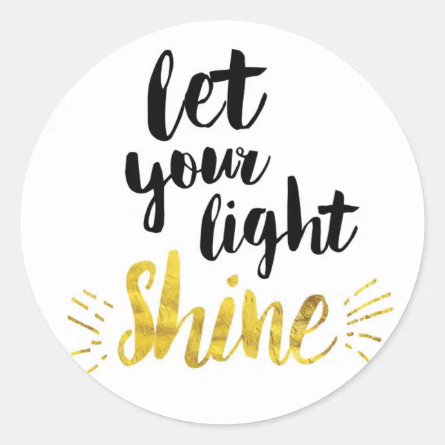 Let Your Light Shine Classic Round Sticker | Zazzle