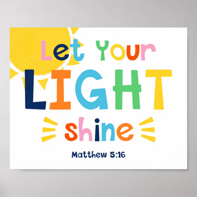 Let Your Light Shine Kids Christian Bible Verse Po Poster | Zazzle