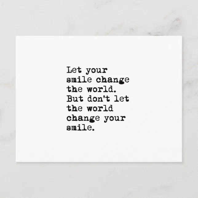 Let Your Smile Change The World Postcard | Zazzle