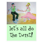 Do The Twist Postcard | Zazzle.com