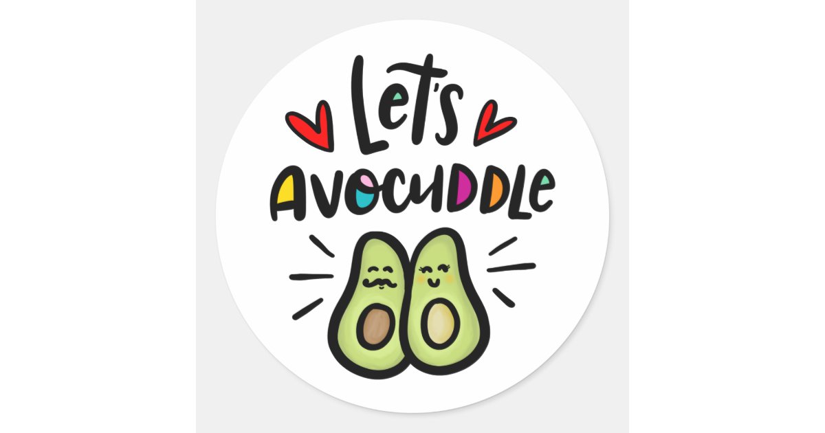 Let's Avocuddle Classic Round Sticker | Zazzle