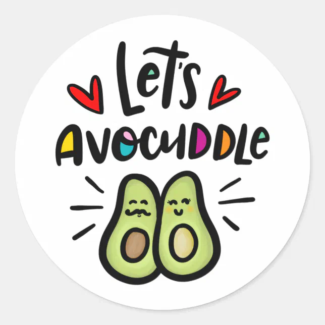 Let's Avocuddle Classic Round Sticker | Zazzle
