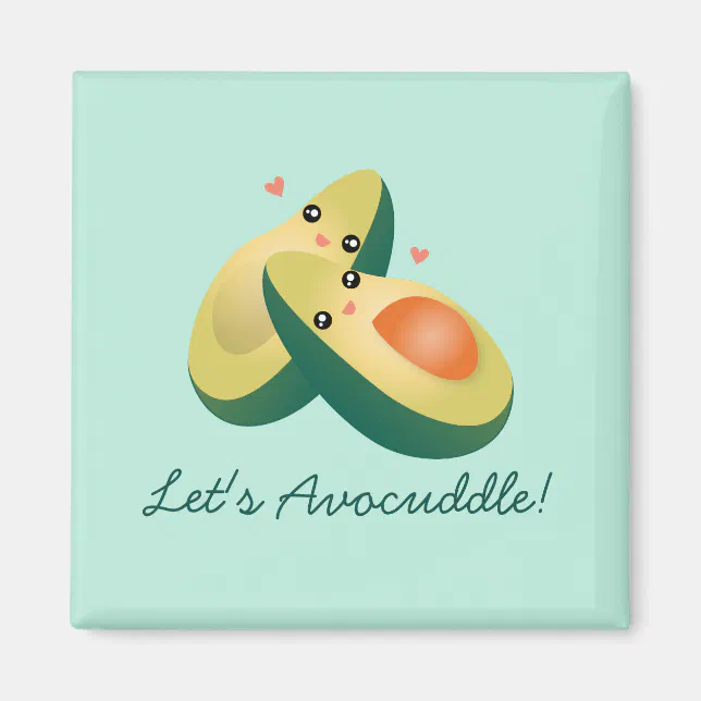Let's Avocuddle Funny Cute Avocados Pun Humor Magnet | Zazzle