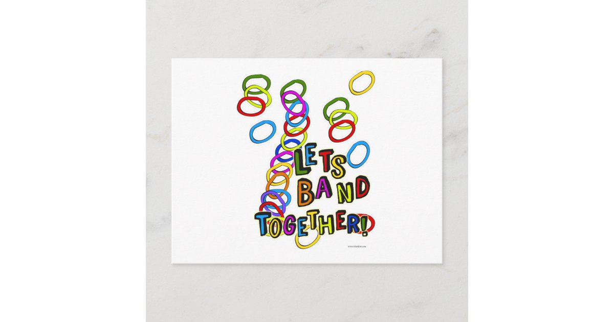 Lets Band Together Postcard | Zazzle