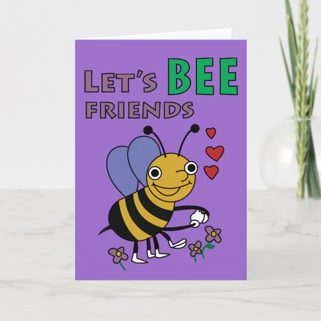 Let's Bee Friends Card | Zazzle
