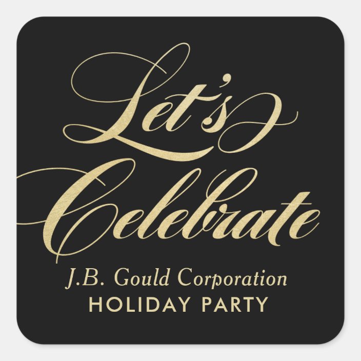 Let's Celebrate Elegant Gold Script Holiday Party Square Sticker ...