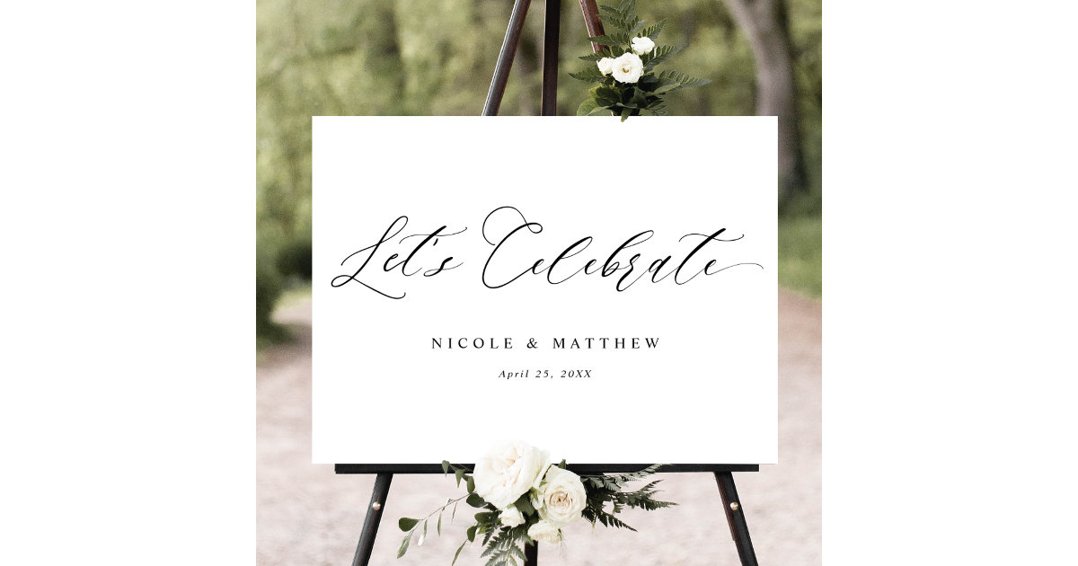Let's Celebrate Elegant Wedding Welcome Sign | Zazzle
