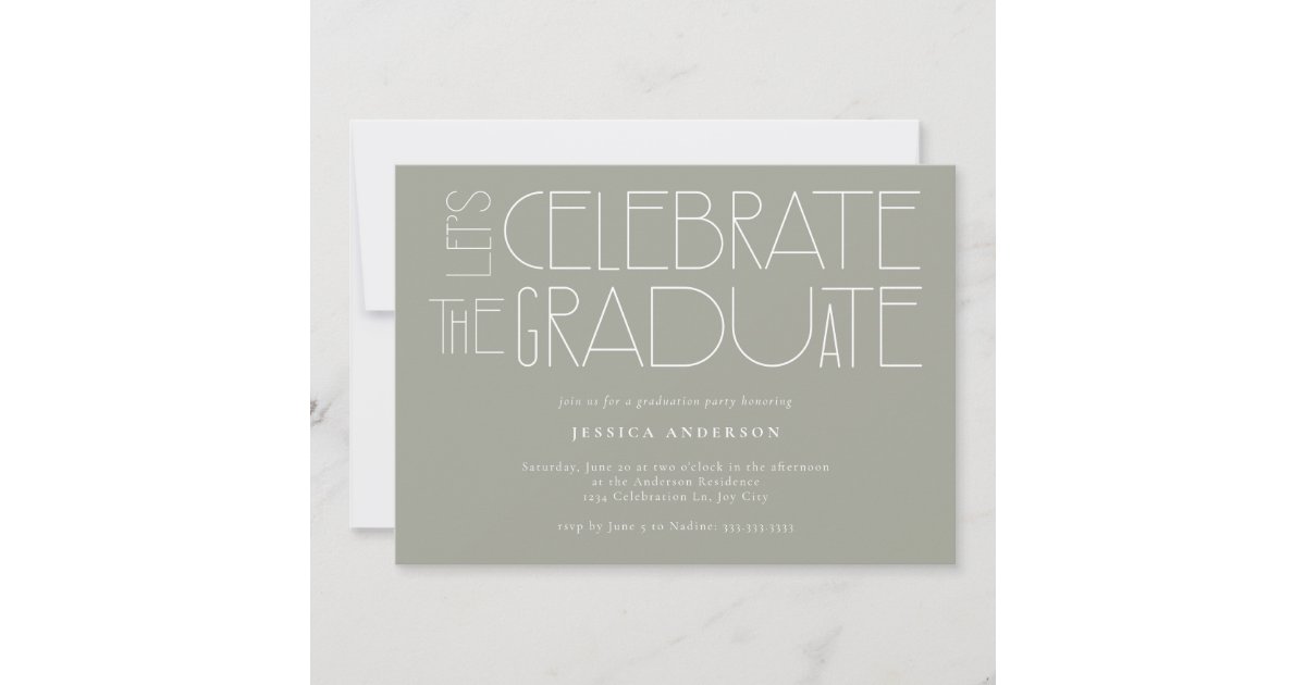 Let's celebrate the Graduate Sage Green Graduation Invitation | Zazzle