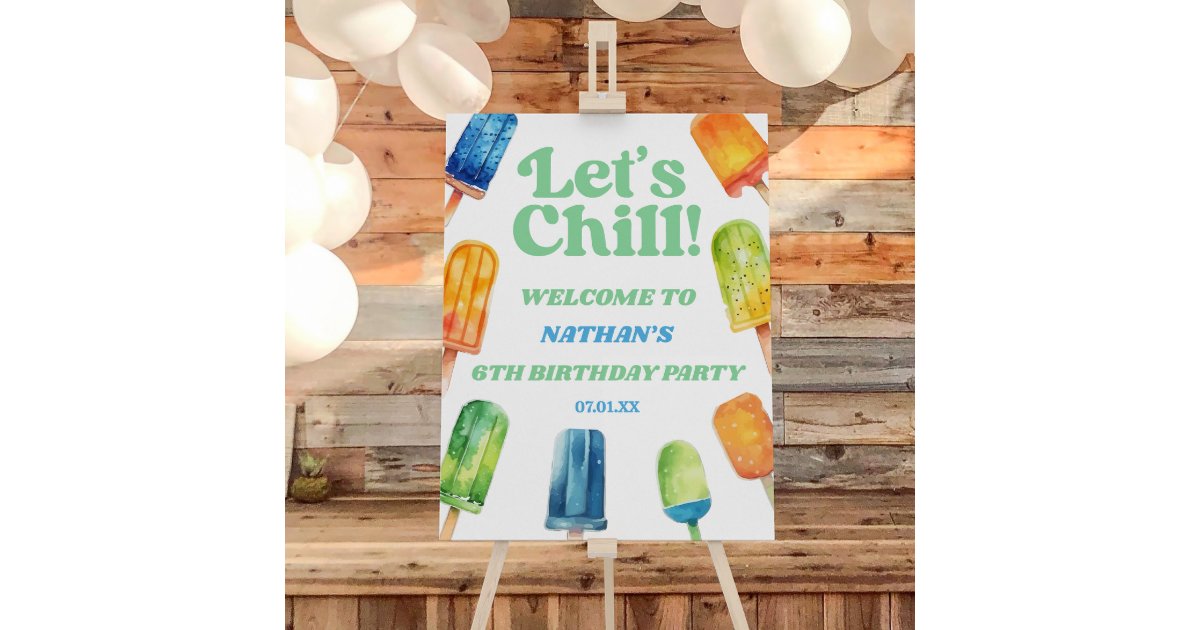 Let's Chill Popsicle Birthday Party Welcome Sign | Zazzle