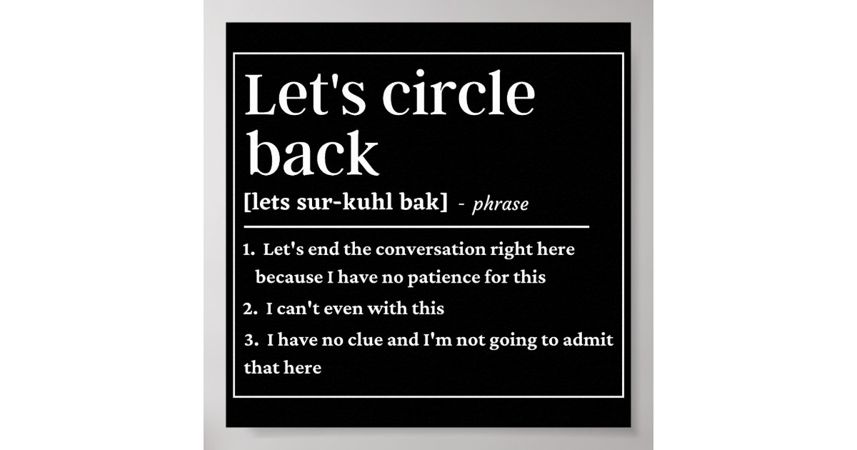 Let's circle back funny definition poster | Zazzle