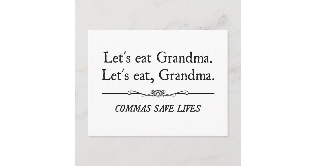 Let's Eat Grandma Commas Save Lives Postcard | Zazzle