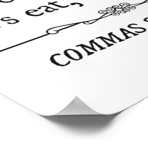 Let's Eat Grandma Commas Save Lives Poster | Zazzle