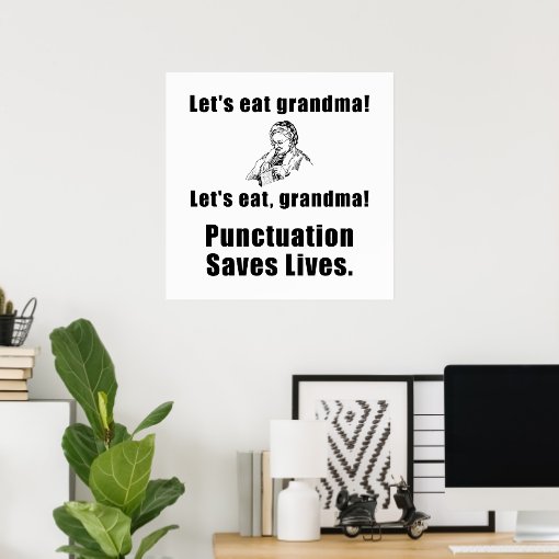 Lets Eat Grandma Poster | Zazzle