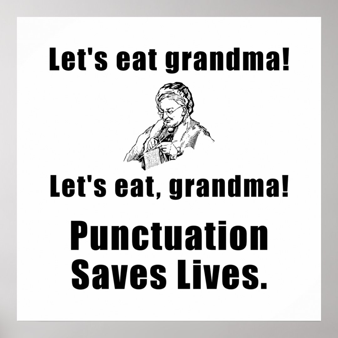 Lets Eat Grandma Poster | Zazzle