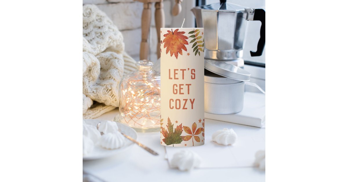 Let's Get Cozy Autumn Fall Leaves Pillar Candle | Zazzle