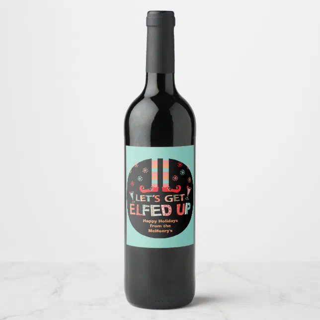 Let's Get Elfed Up Chrismas Party Elf Wine labels | Zazzle