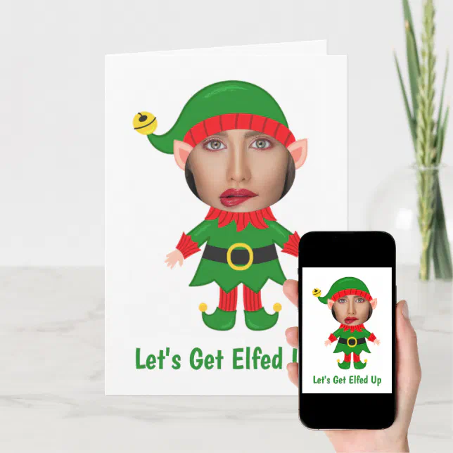 Lets Get Elfed Up Humor Photo Christmas Holiday Card | Zazzle