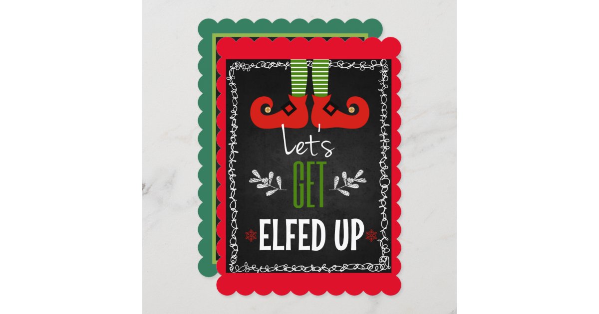 Let's Get Elfed Up Invitation | Zazzle