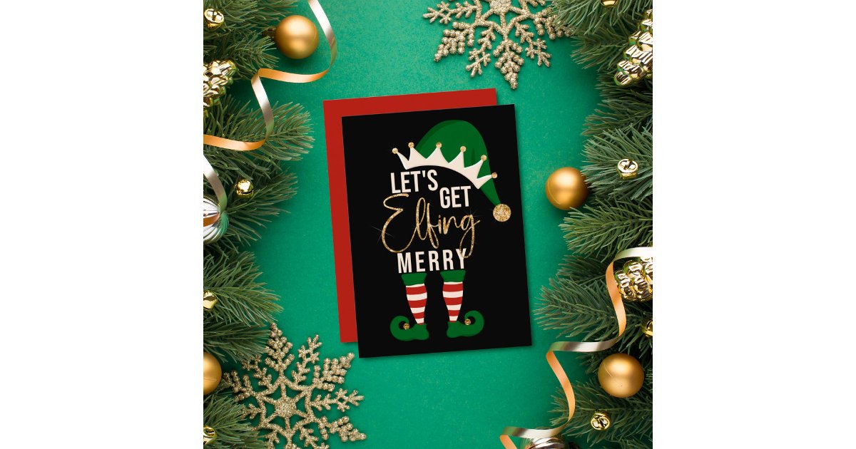 Let's Get Elfing Merry Elf Gold Glitter Christmas Holiday Card | Zazzle