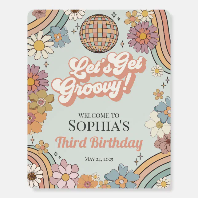 Lets Get Groovy Floral Birthday Retro Welcome Sign | Zazzle