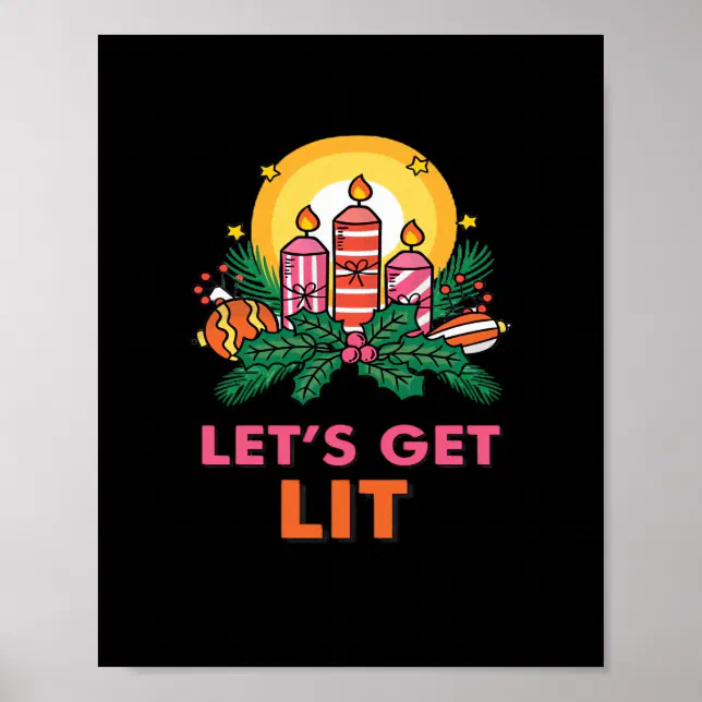 Let's Get Lit Poster | Zazzle